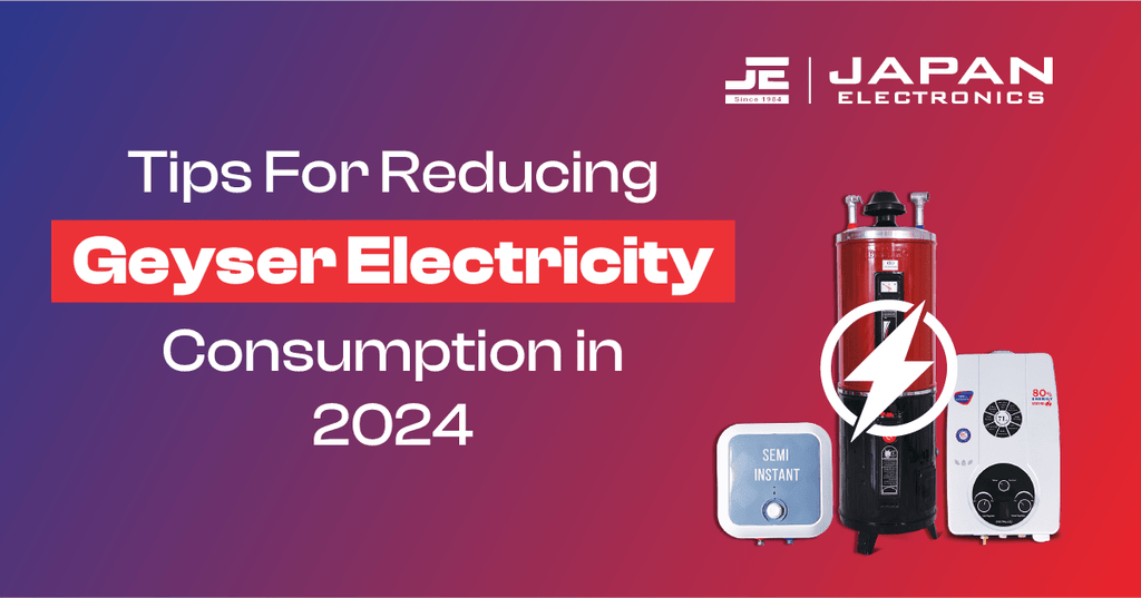 Tips for Reducing Geyser Electricity Consumption in 2024