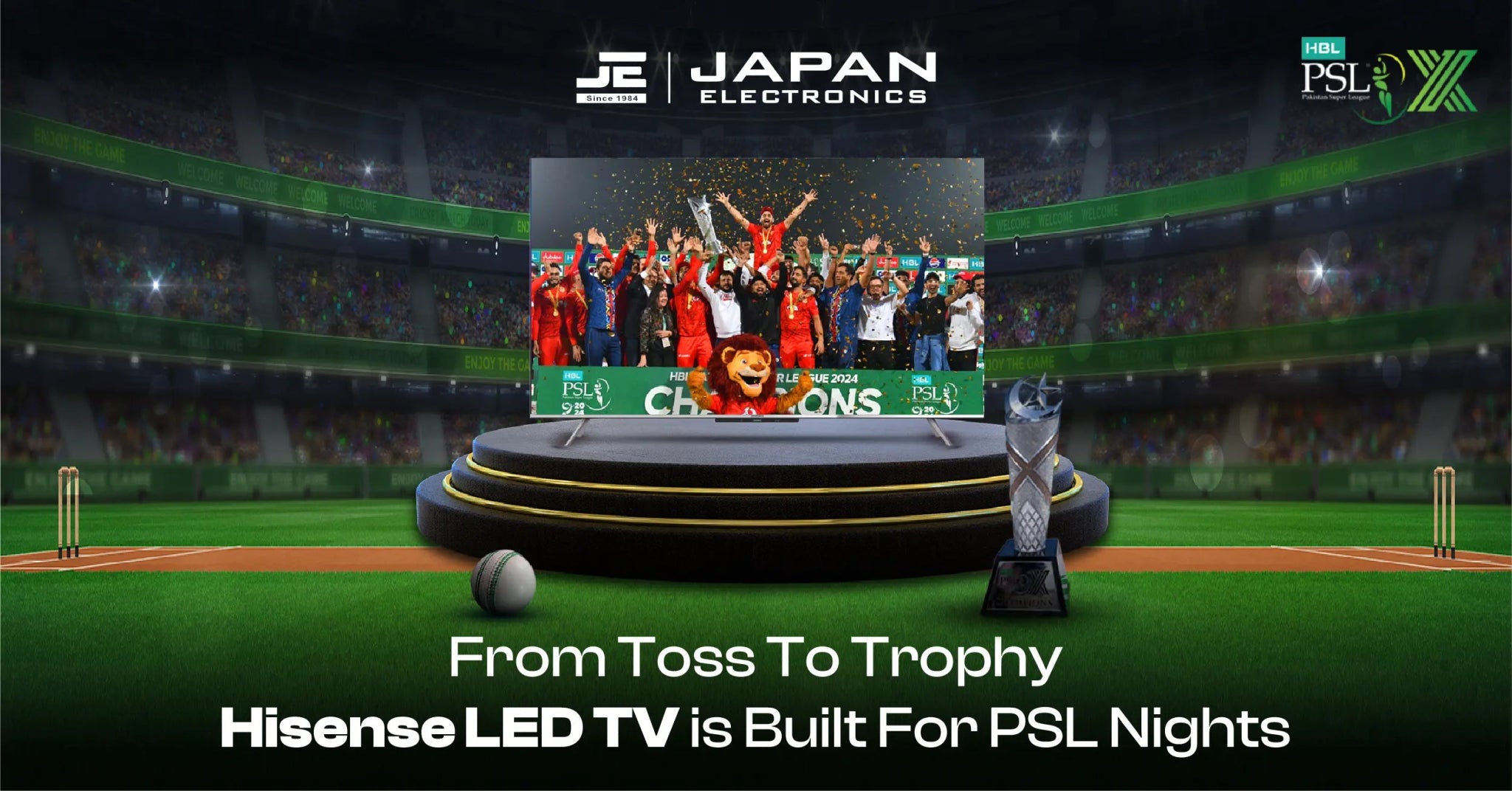 From Toss to Trophy – Hisense LED is Built for PSL Nights