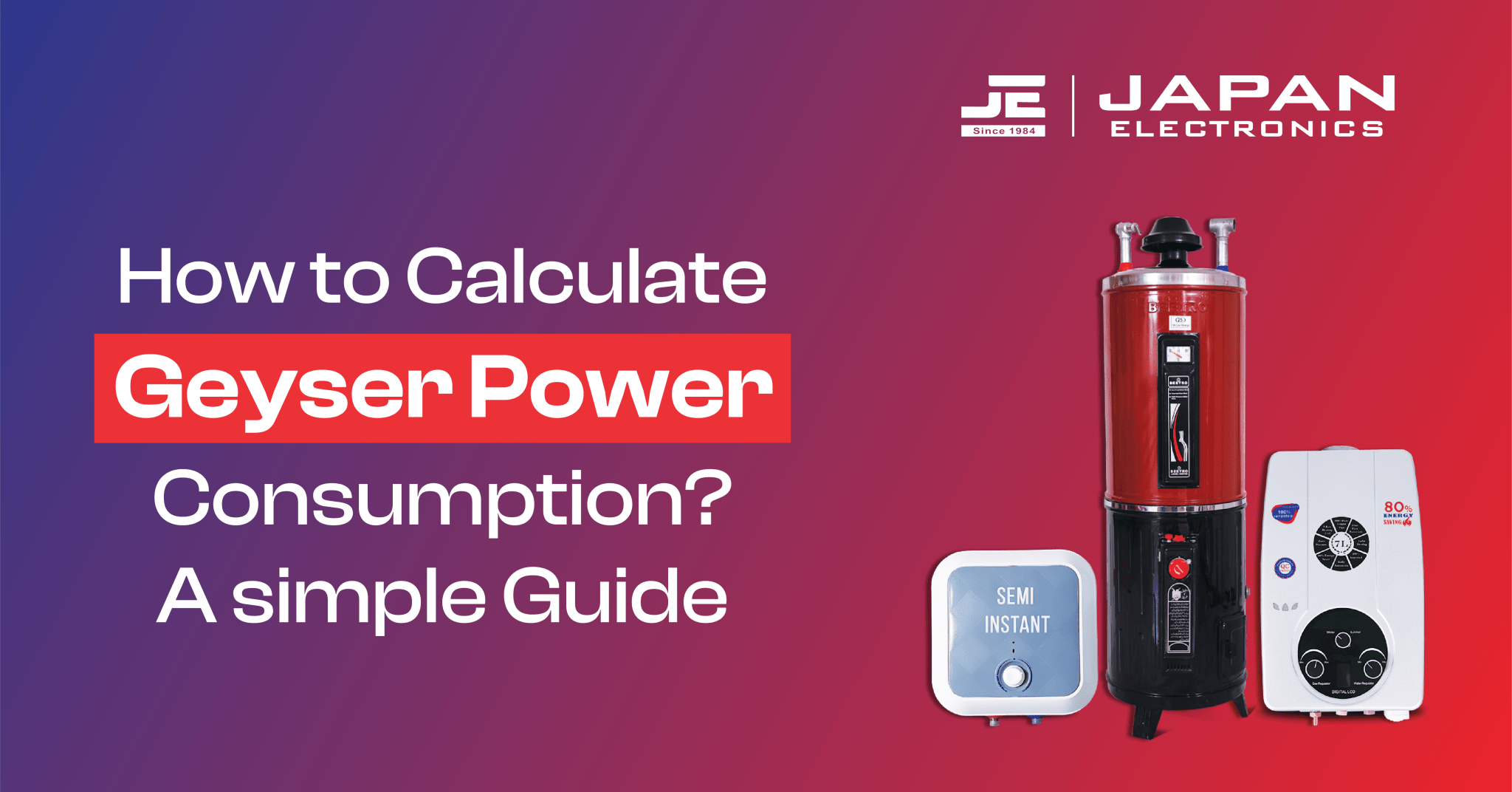How to Calculate Geyser Power Consumption? A simple Guide