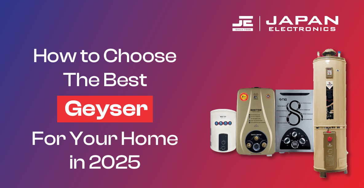 How to Choose the Best Geyser for Your Home in 2025