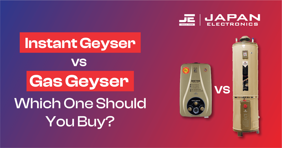 Instant vs Storage Geyser: Which One Should You Buy?