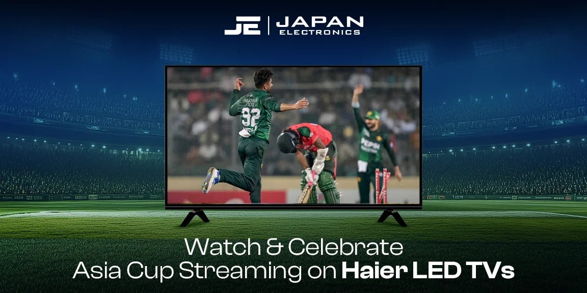 Watch & Celebrate – Asia Cup Streaming on Haier LED TVs